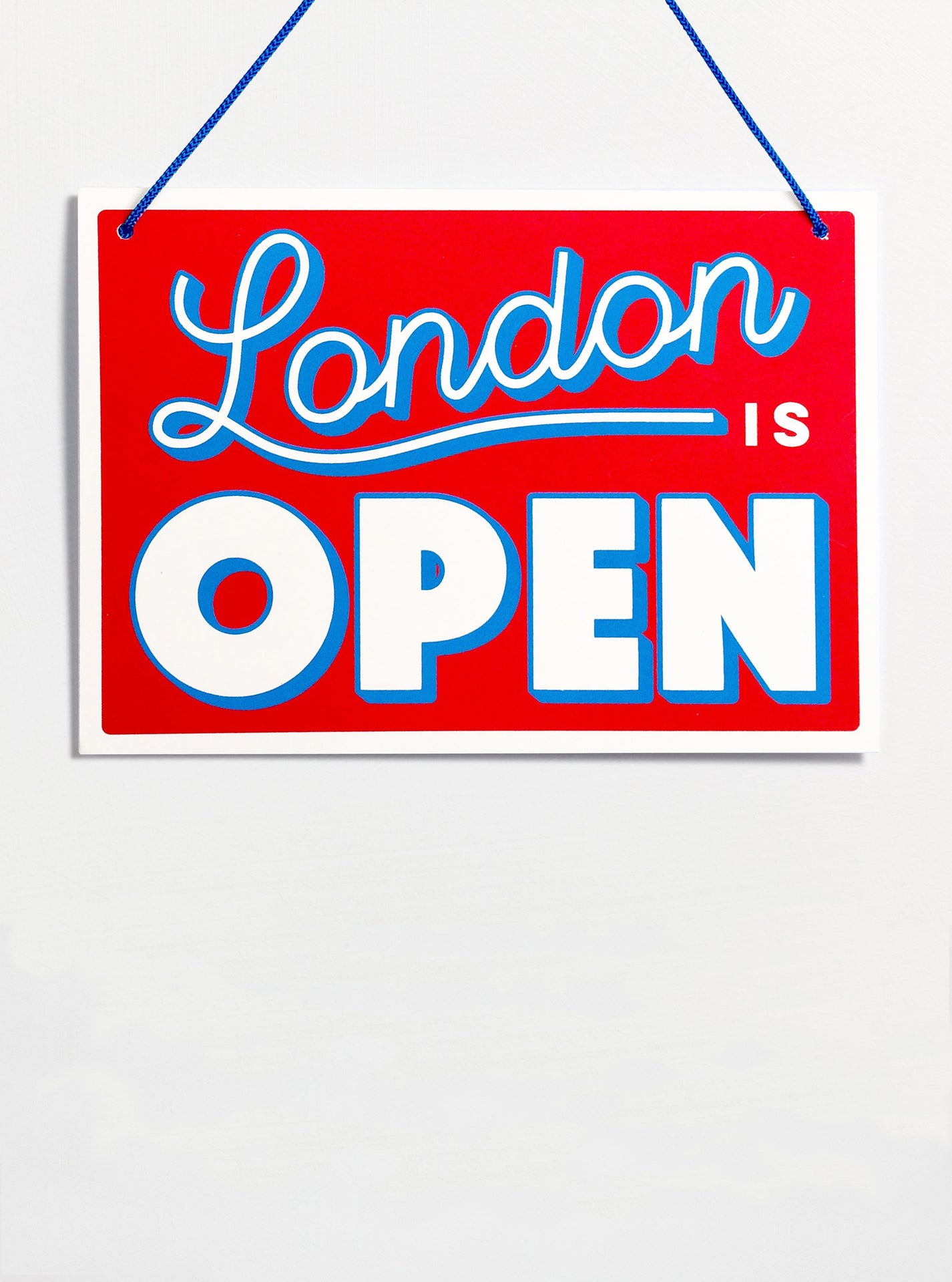 LONDON IS OPEN SIGN BY CRISPIN FINN – Dandy Star